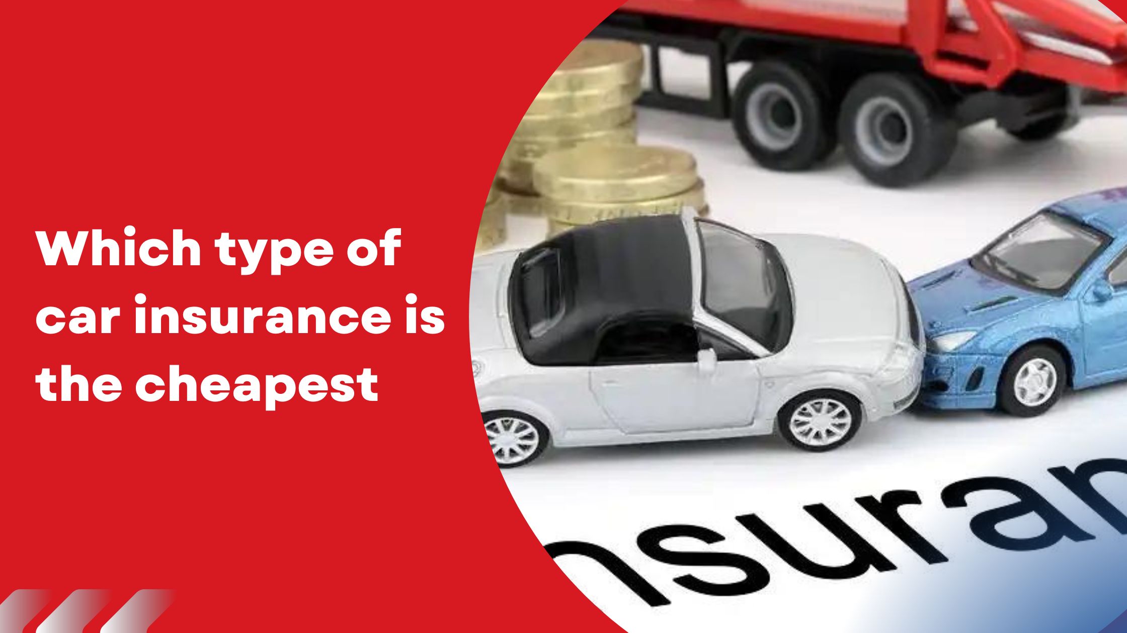 Which Type of Car Insurance is the Cheapest