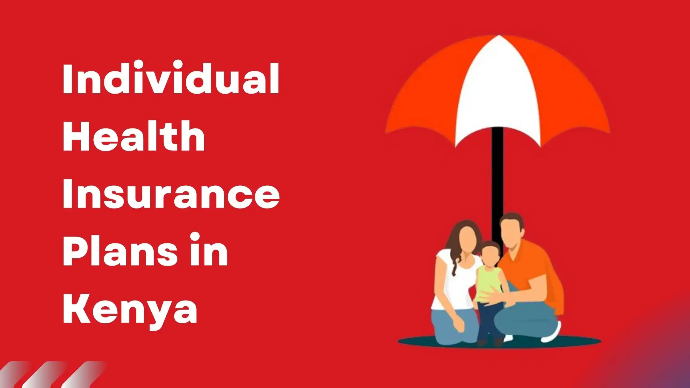 Individual Health Insurance Plans in Kenya